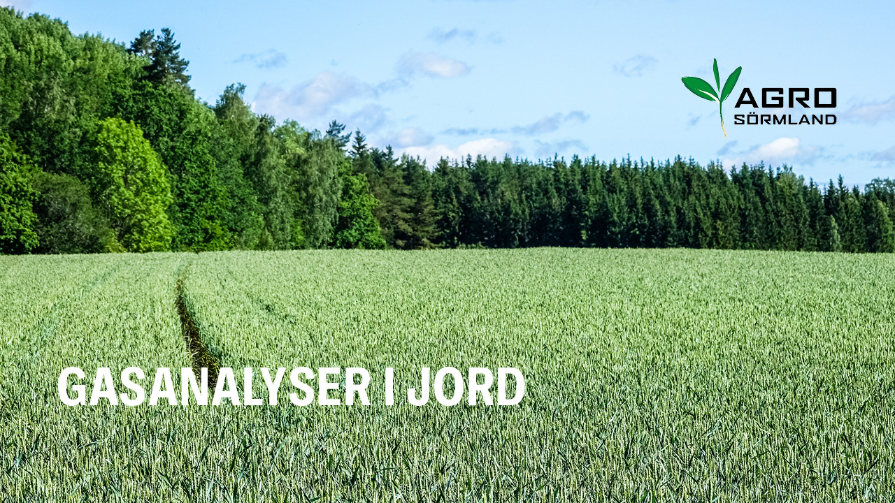 Steg 2 Gasanalyser i jord startar till hösten - Agro Sörmland